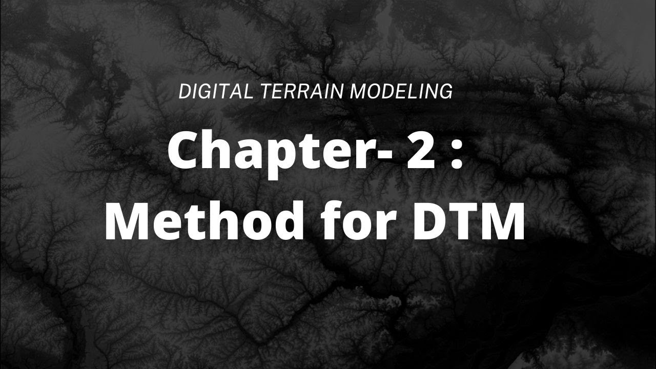 Method for DTM || CHAP 2 || DIGITAL TERRAIN MODELLING || IOE || 8th sem ...