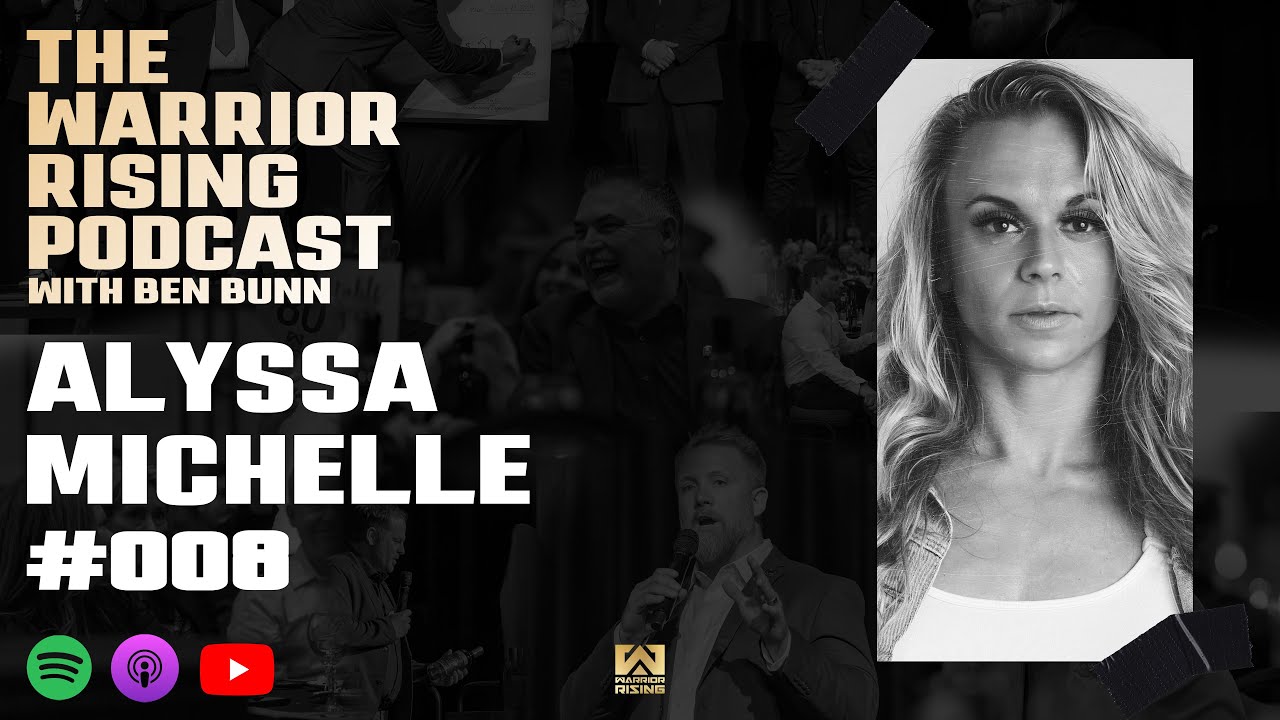 # 008 Warrior Rising Podcast | [Alyssa Michelle] - YouTube