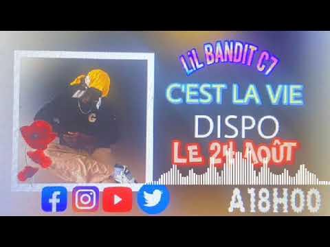 LIL_BANDIT_C7_-_C’EST LA VIE _(SON-OFFICIEL)(2024) - YouTube