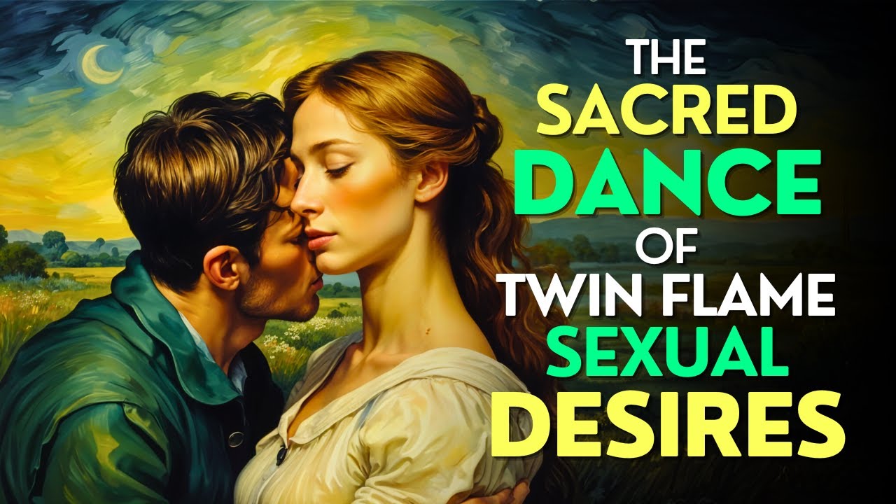 What Makes Twin Flame Sexual Desire So Powerful? The Hidden Truth - YouTube