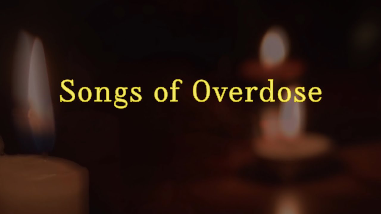 Songs of Overdose （オーバードーズの歌） - YouTube