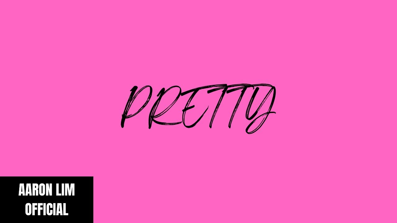 Aaron Lim - Pretty (Official Audio) - YouTube