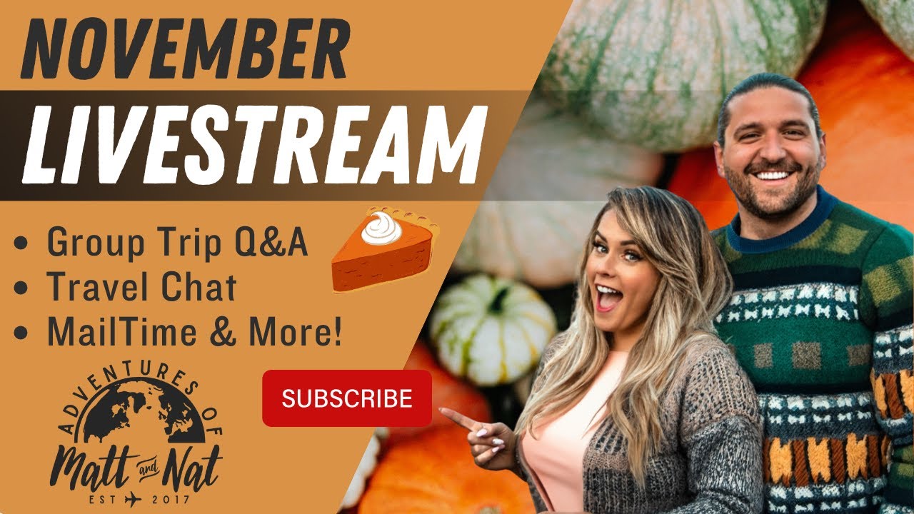 November Livestream! Group Trip Q&A, Travel Chat, Mail Time, & MORE ...