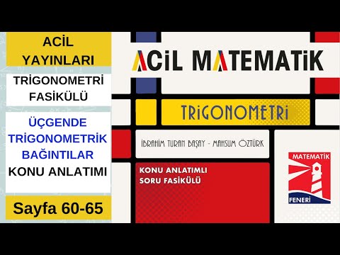 ACİL YAYINLARI TRİGONOMETRİ FASİKÜLÜ Üçgende Trigonometrik Bağıntılar Konu Anlatımı Sayfa 60-65