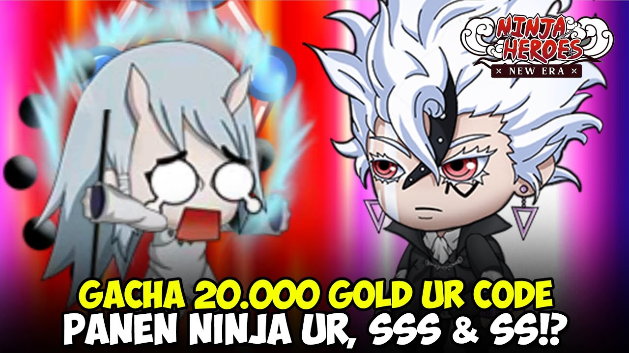 GACHA 20.000 GOLD SPENDER UR CODOE NO LIMITER PANEN NINJA UR DAN SSS ...