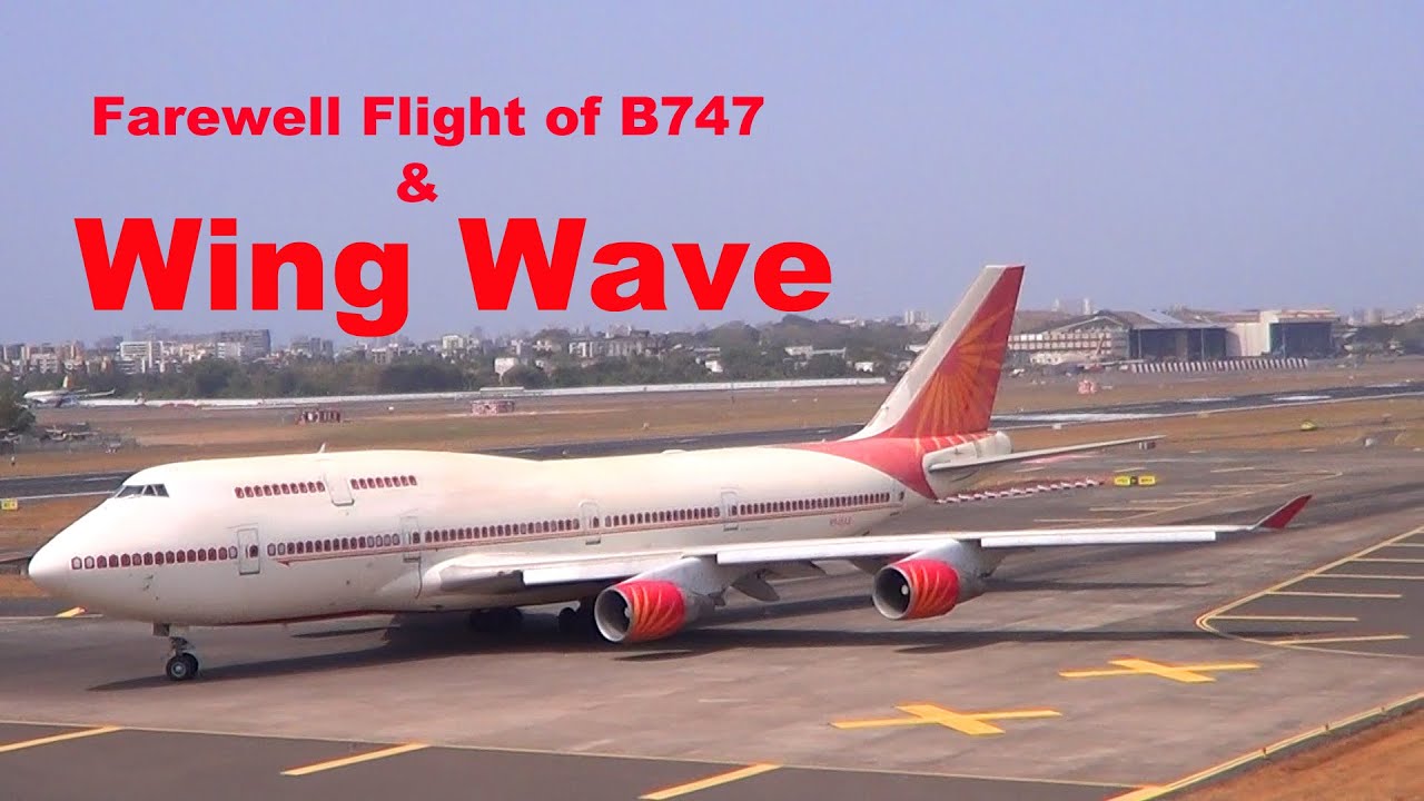 Air India Boeing 747-400(VT-EVA) Farewell Flight Takeoff & Wing Wave ...
