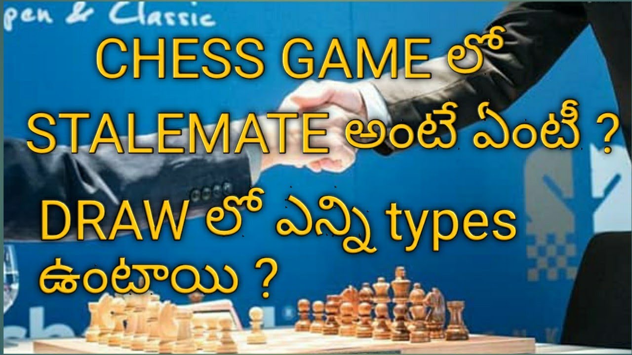 WHAT IS SATLEMATE IN CHESS GAME HOW MANY TYPES OF DRAWS IN CHESS what-is-satlemate-in-chess-game-how-many-types-of-draws-in-chess
