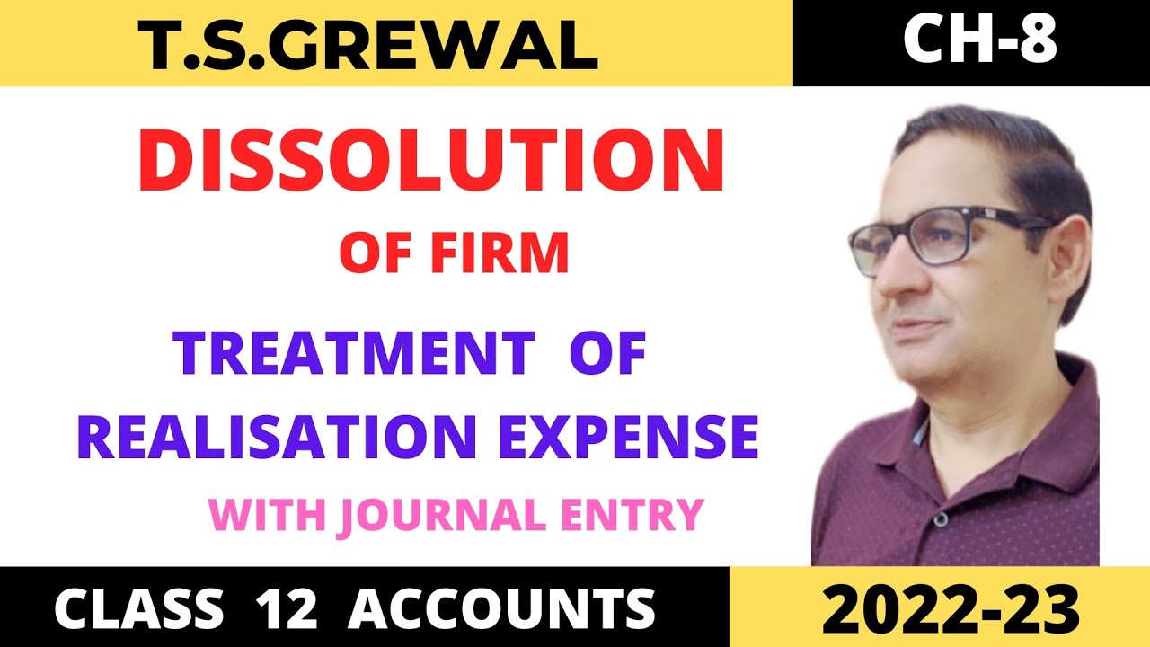 Treatment of Realisation expenses Dissolution of firm class 12 account ...