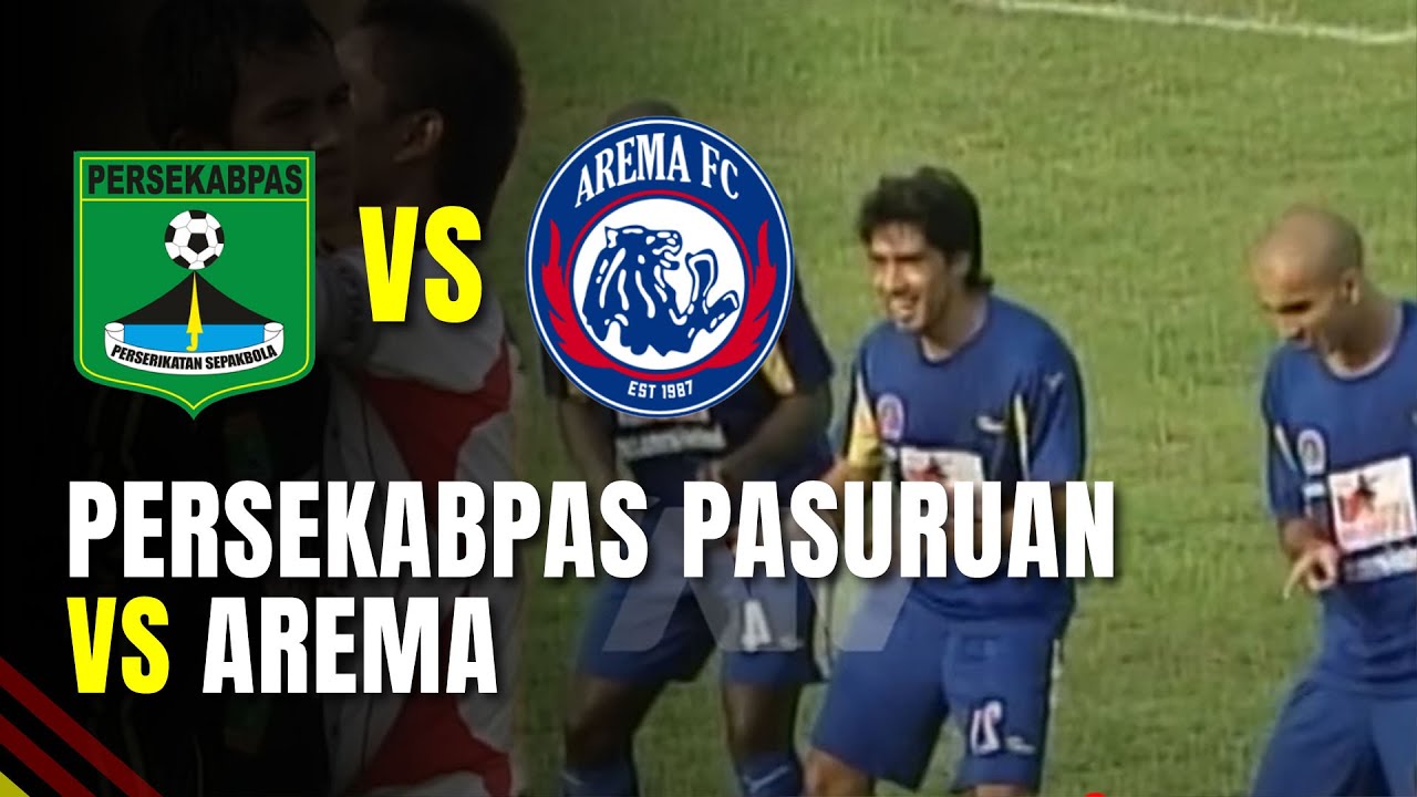 Laskar Sakera Tahan Imbang Singo Edan, Persekabpas Pasuruan VS Arema | Liga Indonesia 2007 - YouTube