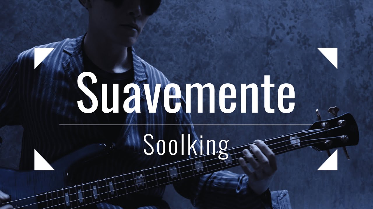 Soolking - Suavemente Bass Cover ベース 弾いてみた - YouTube