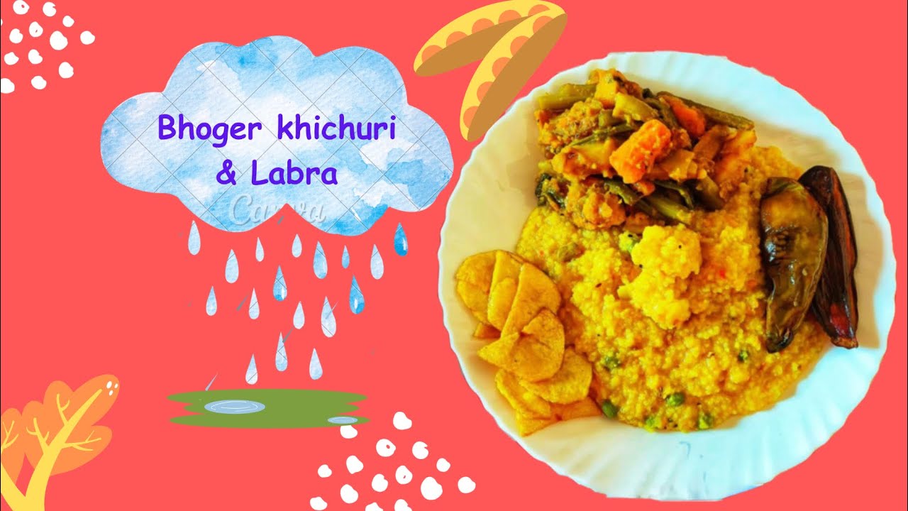 Bhoger Khichuri & Labra Recipe…. #video #youtubevideo #vegrecipe # ...