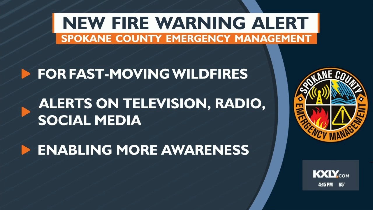Spokane County Emergency Management considering new fire warning alert ...