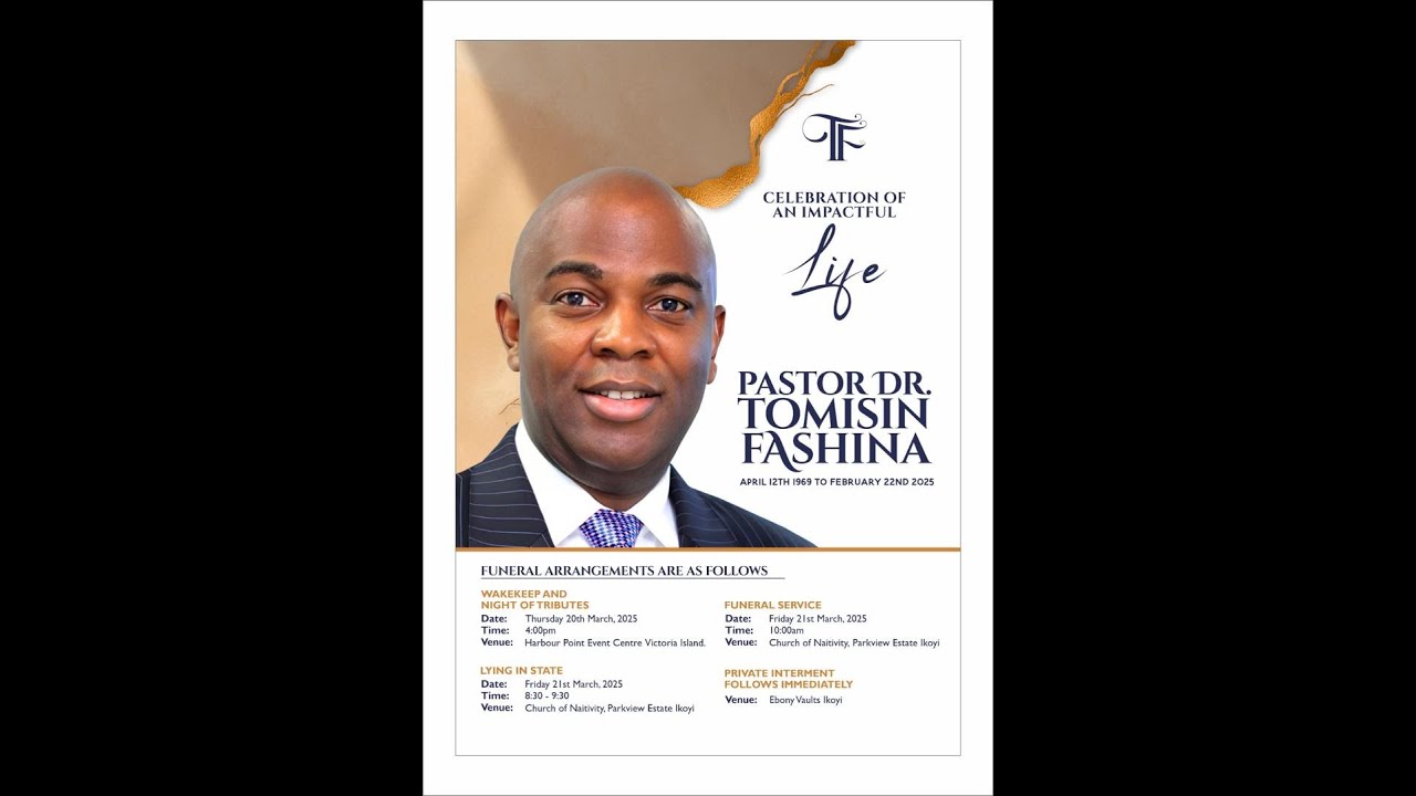 FUNERAL SERVICE FOR OLUWATOMISIN ADEOLA FASHINA - AGED 55 YEARS (21ST MARCH 2025) - YouTube
