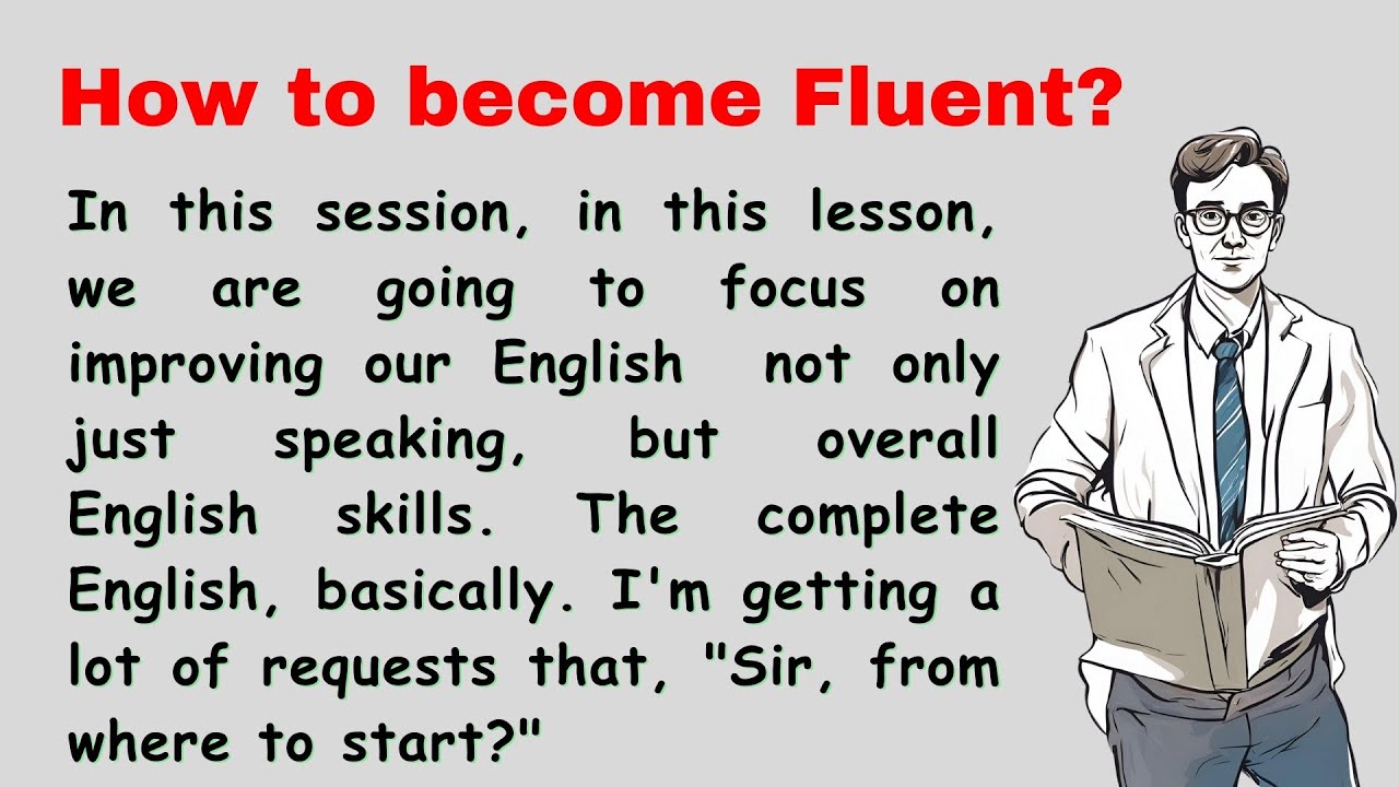 How to become Fluent in English ? || How to gain that fluency ...
