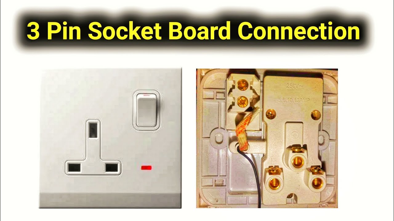 Socket Board Connection | Combined Socket Board Connection | 3 Pin ...