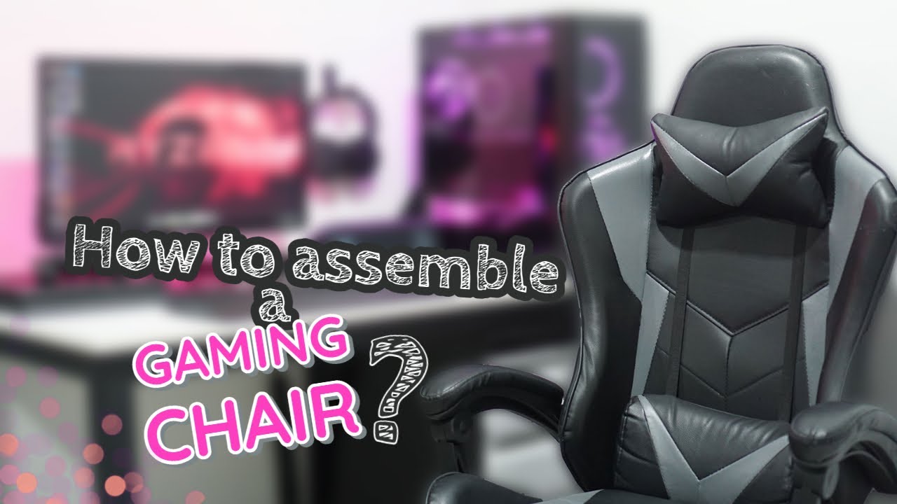 PAANO MAG ASSEMBLE NG GAMING CHAIR (TAGALOG) - YouTube