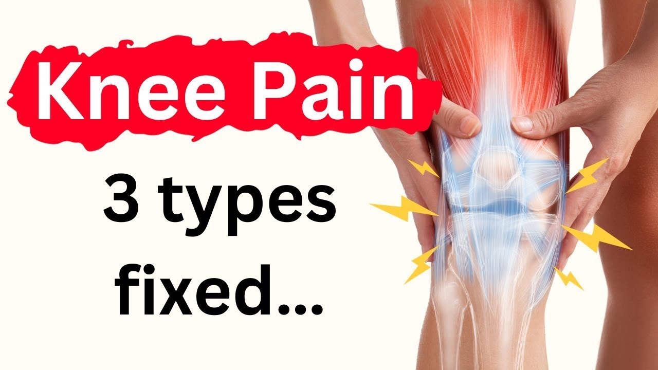 Fast Fixes For 3 Different Types Of Knee Pain - NO MORE PAIN! - YouTube
