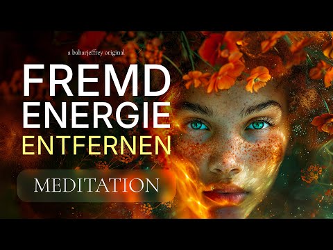 Fremd-Energien löschen - Meditation - Parasitäre Energien entfernen  Mächtige Meditation - Boundless