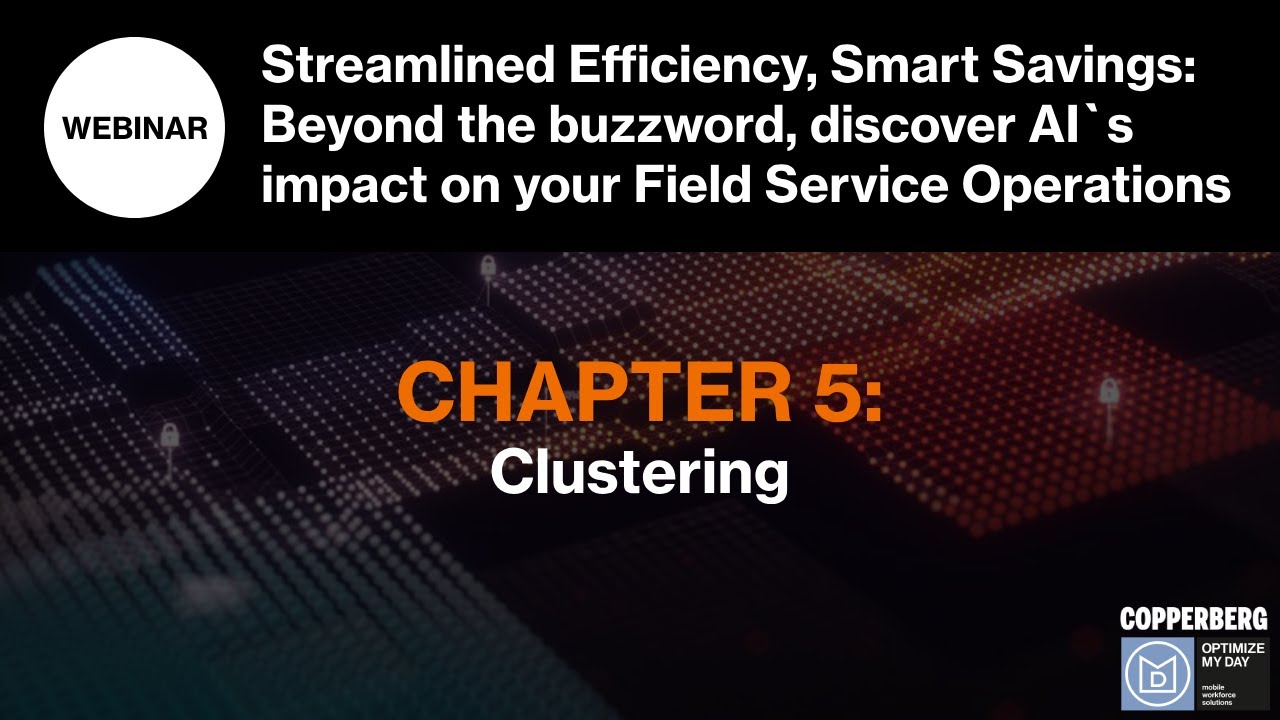 Impact of AI on Field Service Operations, Chapter 5: Clustering - YouTube