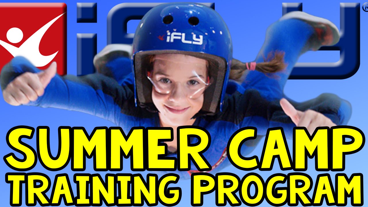 iFly Summer Camp - YouTube