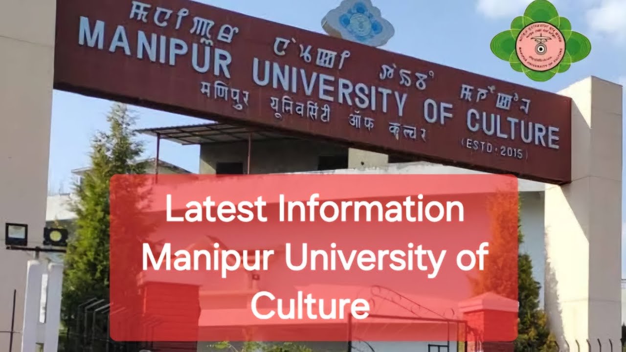 Manipur University of Culture Latest information - YouTube