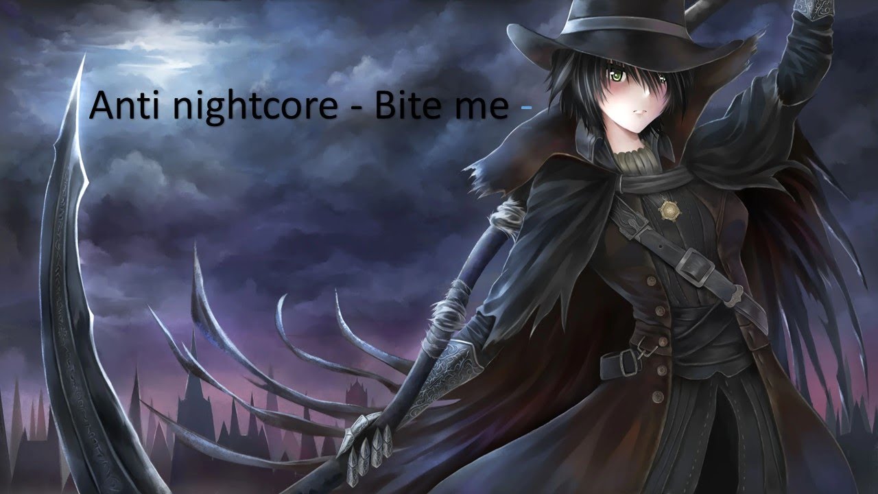 Anti nightcore - (NEFFEX ~Bite me) - YouTube