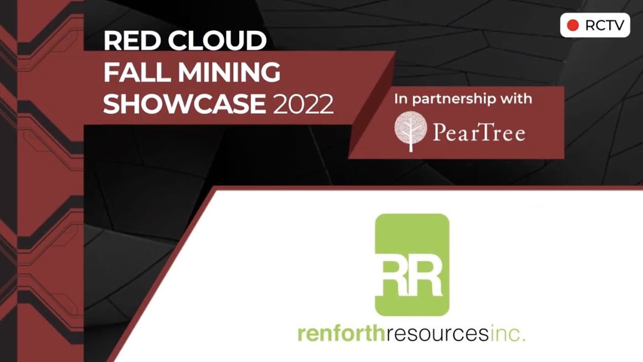 Renforth Resources | Red Cloud's Fall Mining Showcase 2022 - YouTube