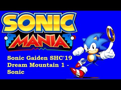 Sonic Mania Plus Mods - Sonic Gaiden SHC'19 Demo: Dream Mountain 1 ...