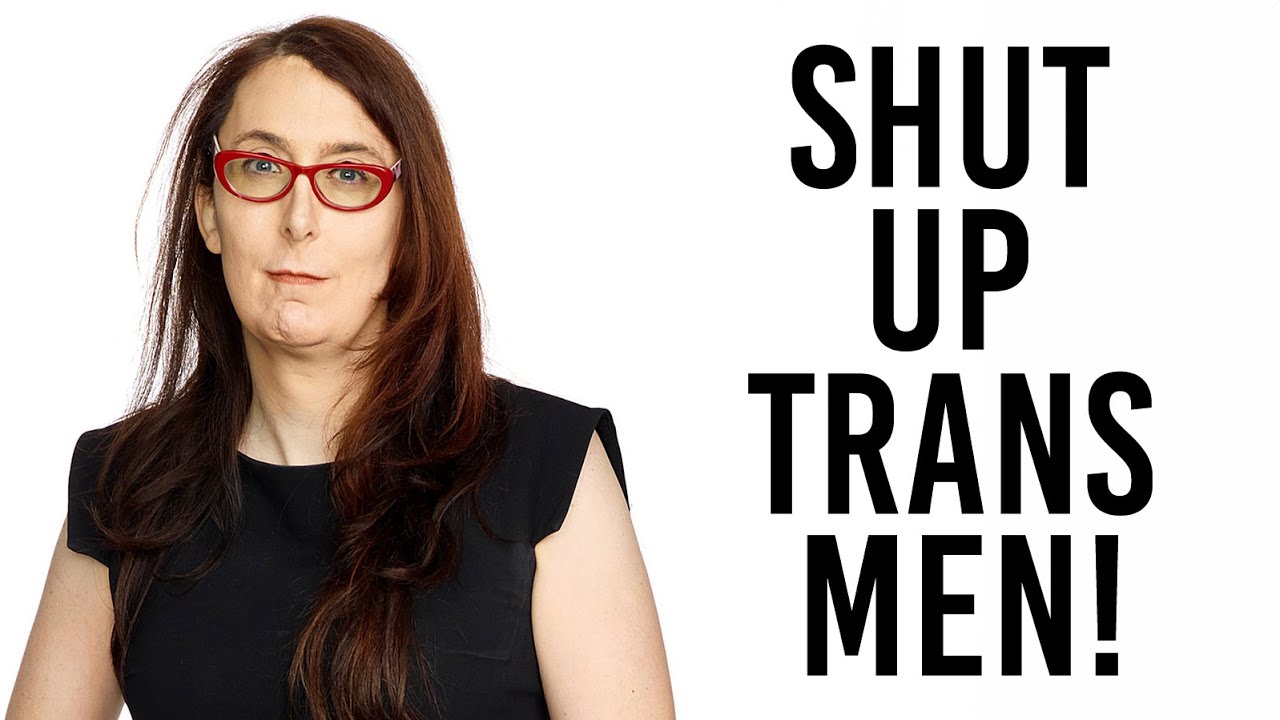 Famous Trans Woman Tells Trans Men to SHUT UP - YouTube