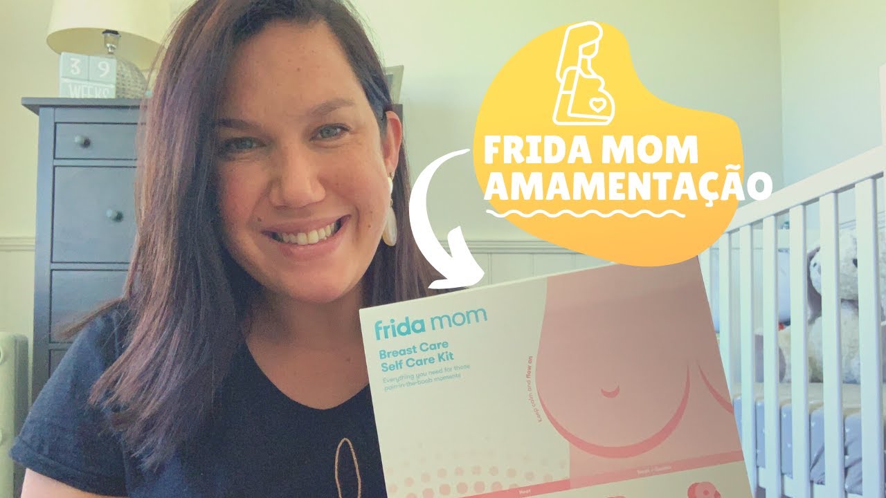 Frida Mom para amamentação | Unboxing Breast Care Self Care Kit - YouTube