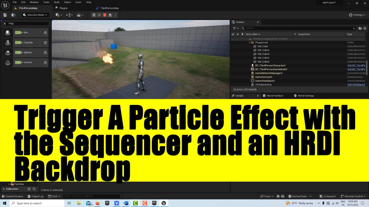 Trigger A Legacy Particle Effect with the Sequencer and HDRI Backdrop ...