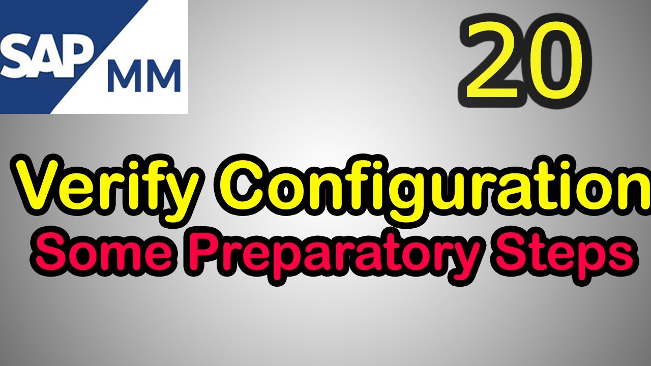 20- SAP MM Free Course: Verify Configuration some preparatory steps - YouTube