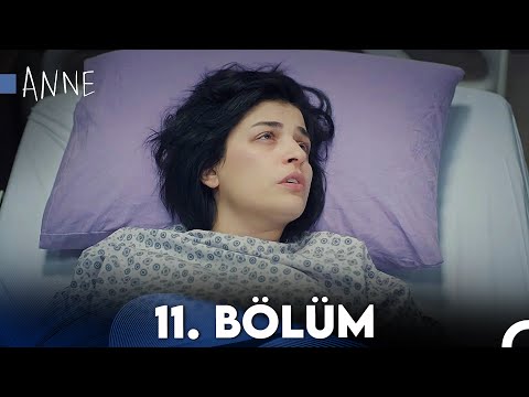 11. Bölüm - Anne (4K)