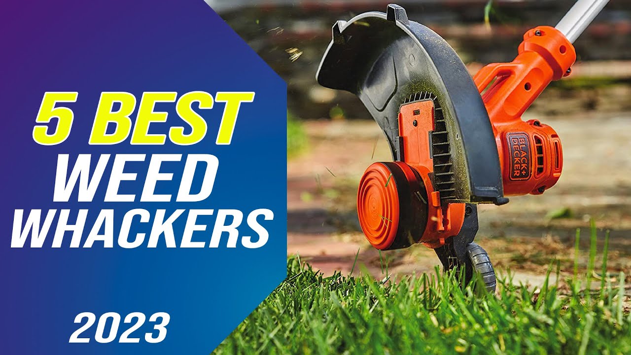 Top 5 Best Weed Whackers for a Tidy, Weed Free Lawn - YouTube