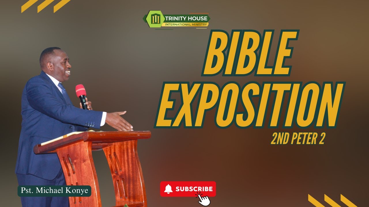 **Bible Exposition from 2nd Peter 2:1–22** with **Pst. @Michael Konye ...