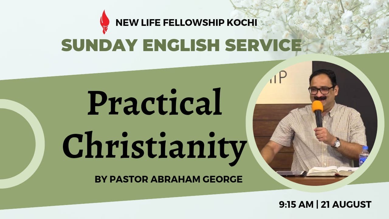 21 August 2022 l Practical Christianity | Pastor Abraham George - YouTube
