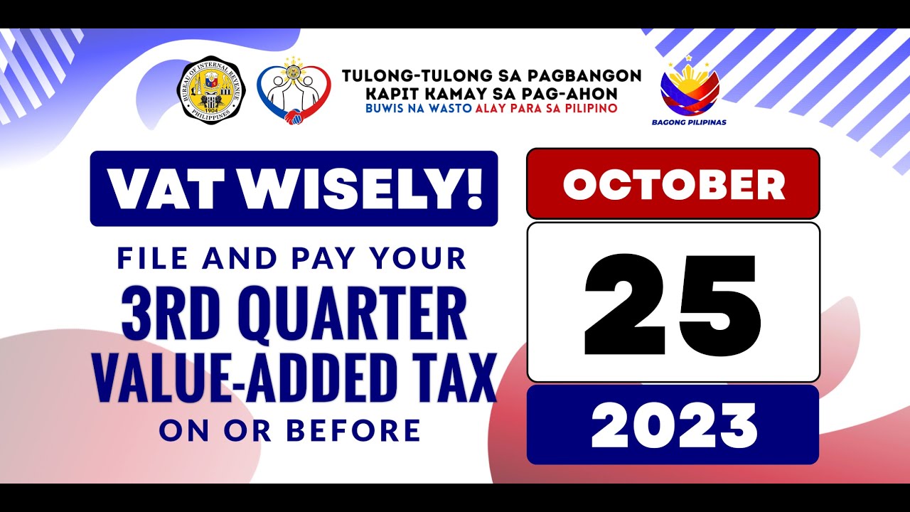 VAT WISELY! File and Pay your 3rd Quarter VAT Return on or before ...