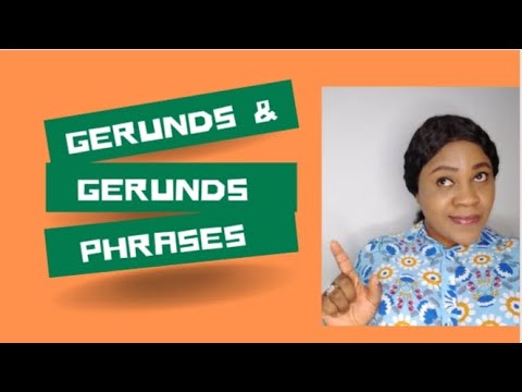 Gerunds and Gerund Phrases/Grammar + Practice #edtech - YouTube