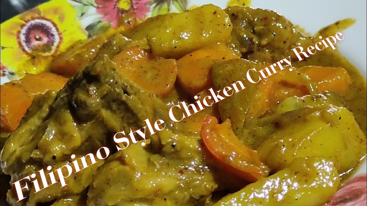 Filipino Style Chicken Curry Recipe/The Best Chicken Curry - YouTube