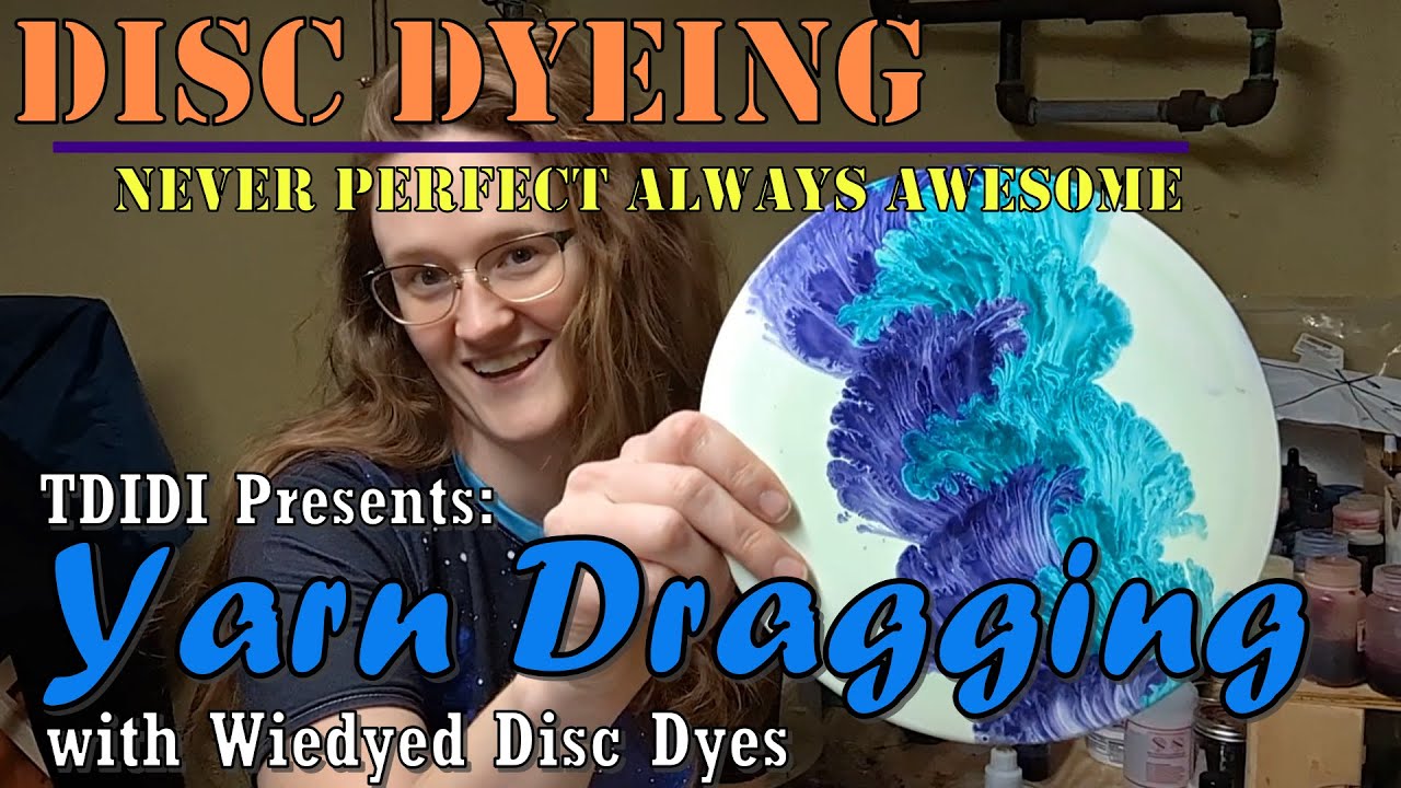 Disc Golf Dyeing - Yarn Dragging with Wiedeyed Disc Dyes - YouTube