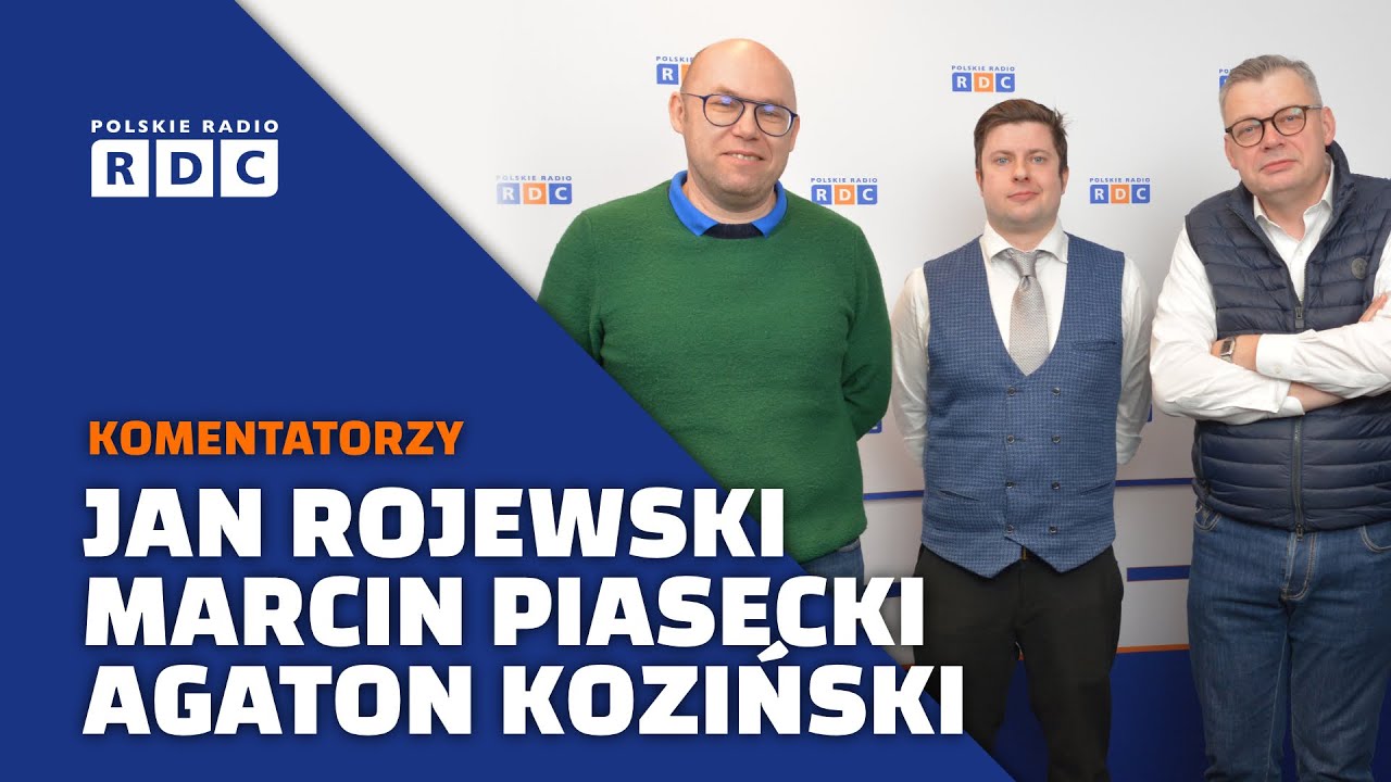 Komentatorzy polityczni: Jan Rojewski, Marcin Piasecki, Agaton Koziński ...