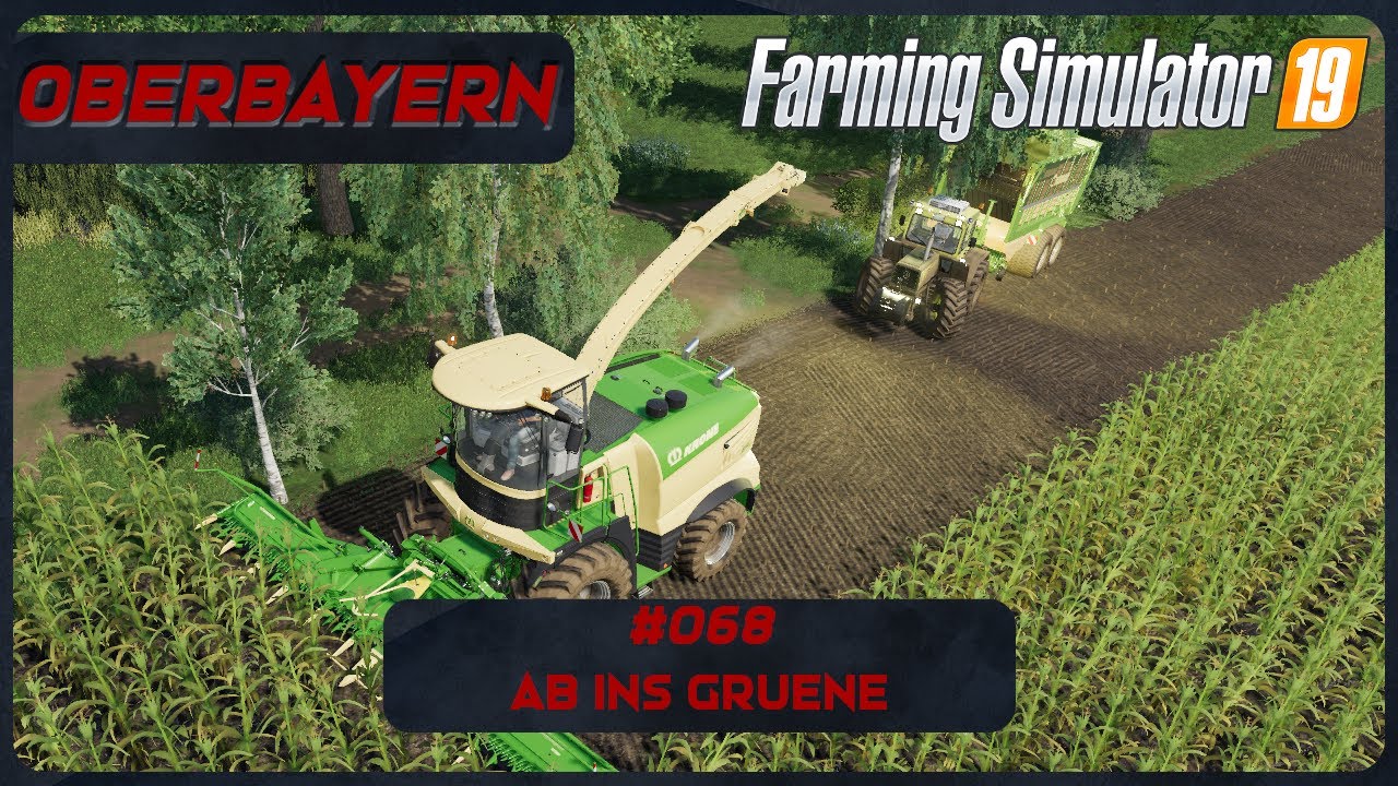 LS19 - Oberbayern #068 - Ab ins grüne - FS19 Let's Play - YouTube