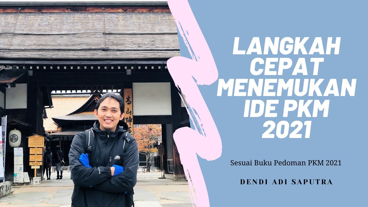 CARA CEPAT CARI IDE PKM 2021 | PKM-R | PKM-K | PKM-PM | PKM-KC | PKM-PI ...