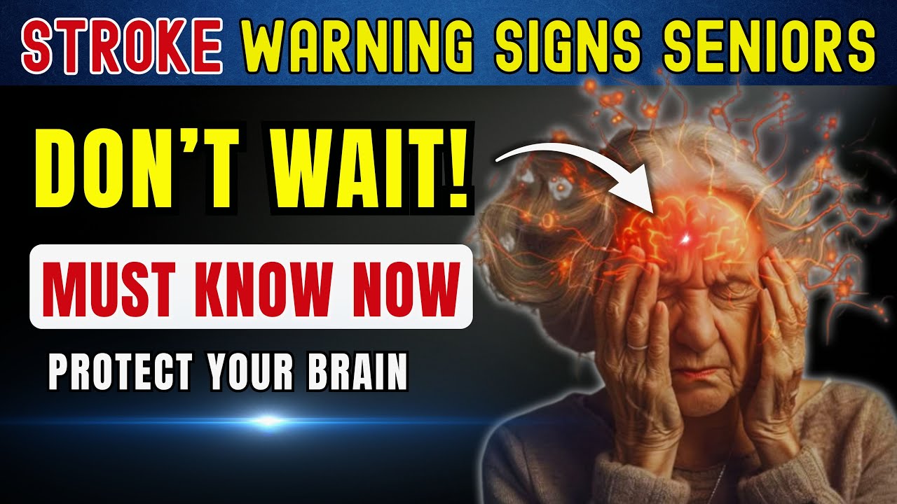 Don’t Wait! 10 Stroke Warning Signs Seniors Must Know Now | Senior ...