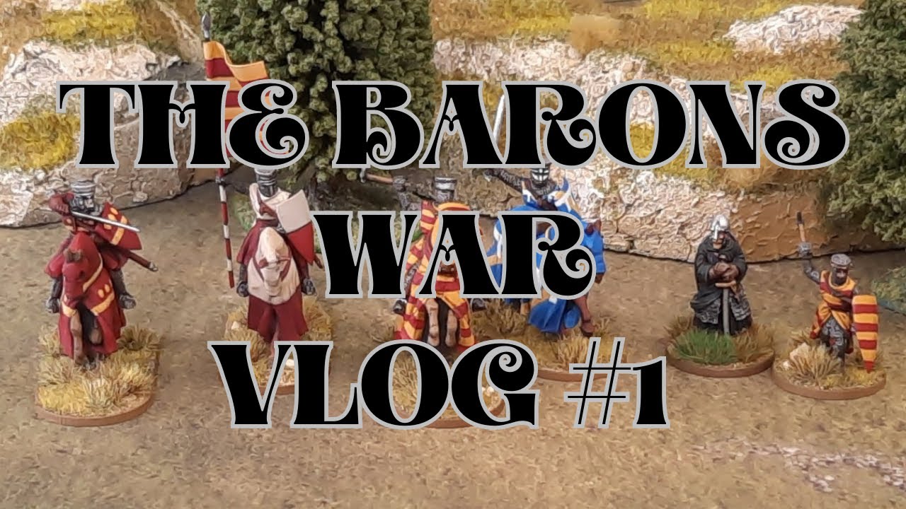 The Barons War VLOG #1 - YouTube