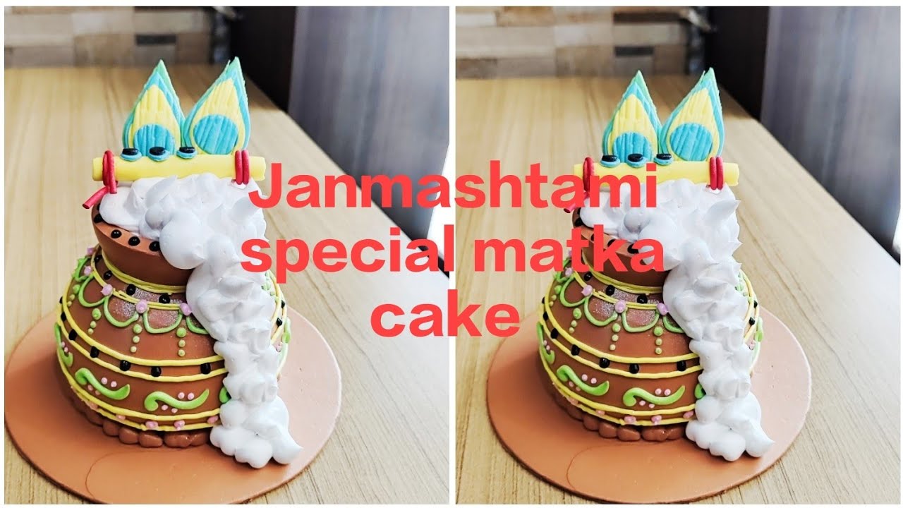 Janmashtami special cake | Matka Cake Decorations | @Munna_chef - YouTube