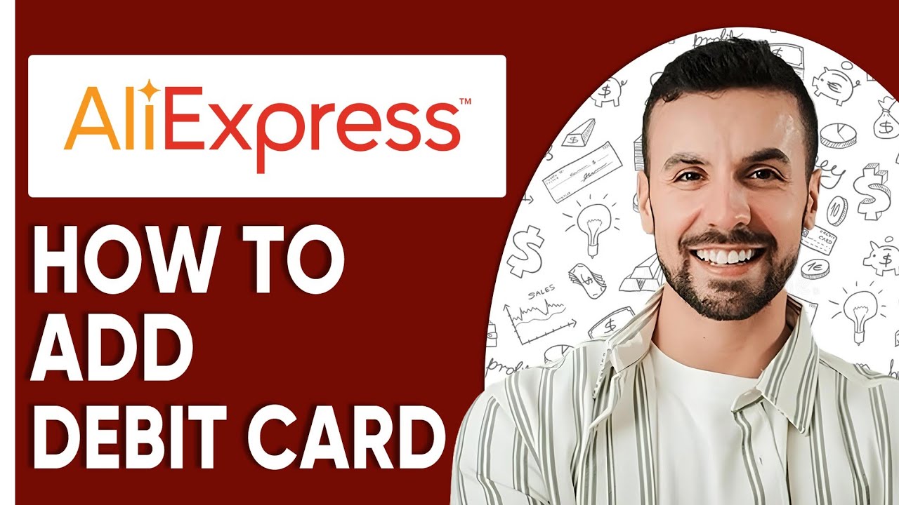 How To Add Debit Card To Aliexpress Account (Full Guide) - YouTube