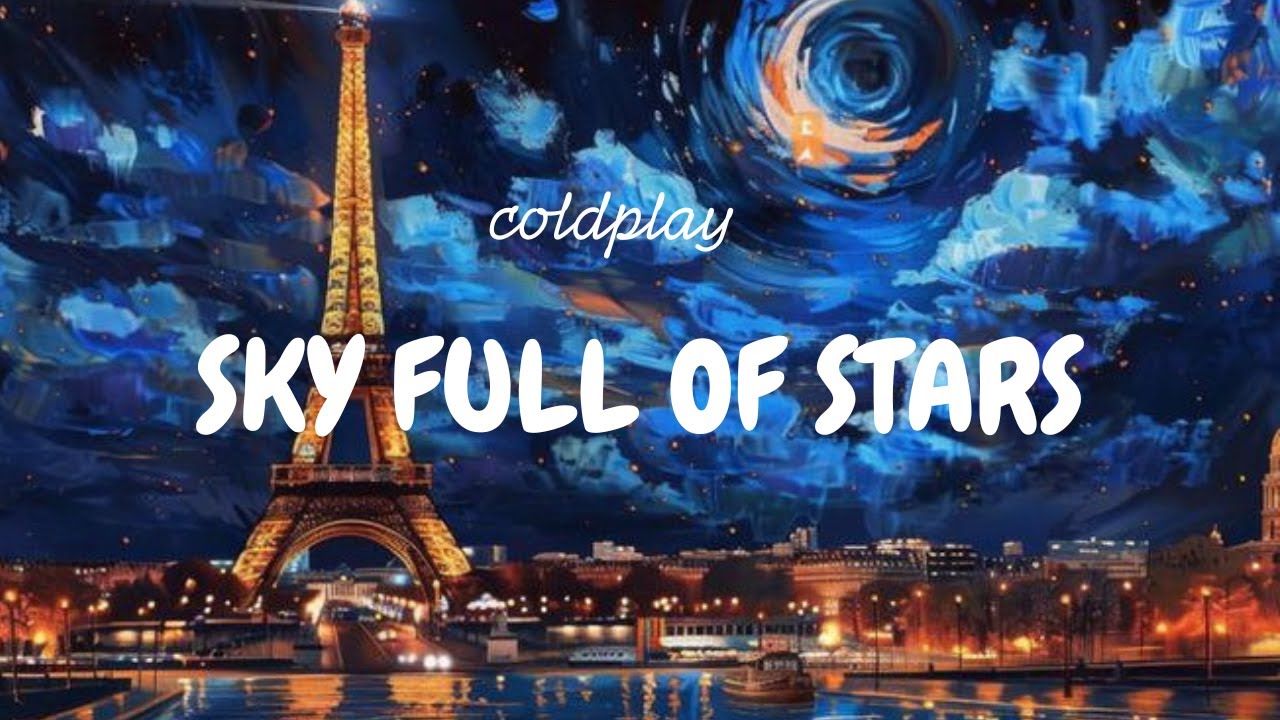 Coldplay-Sky Full Of Stars - YouTube