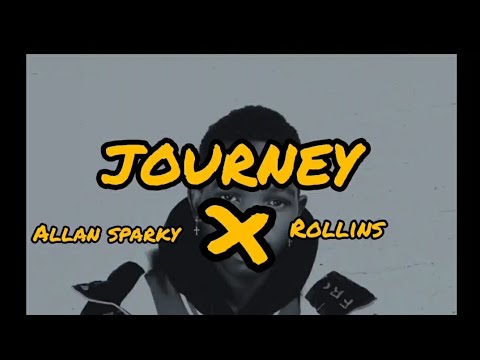 Allan Sparky ft rolence- JOURNEY ( lyrics video ) - YouTube