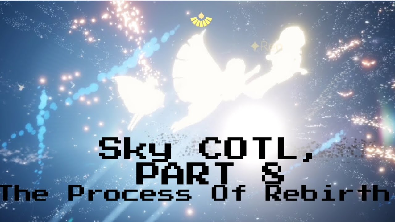 (Sky COT, Part 8): The Process Of Rebirth | Retro Collector - YouTube